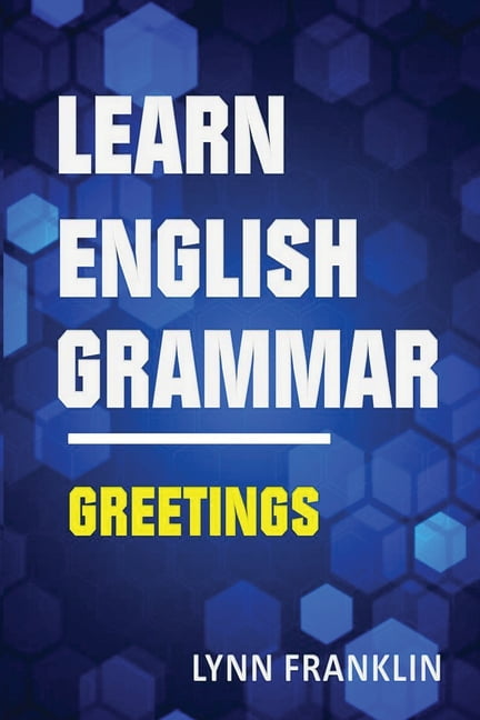 Learn English Grammar Greetings (Easy Learning Guide) - Walmart.com