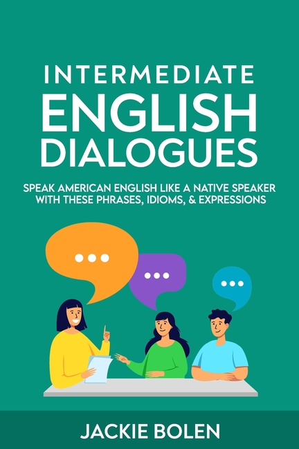 Learn English-Intermediate Level Intermediate English Dialogues: Speak ...