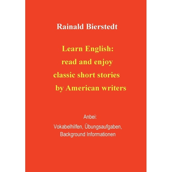 Learn English: read and enjoy classic short stories. Band 2.: Anbei ...