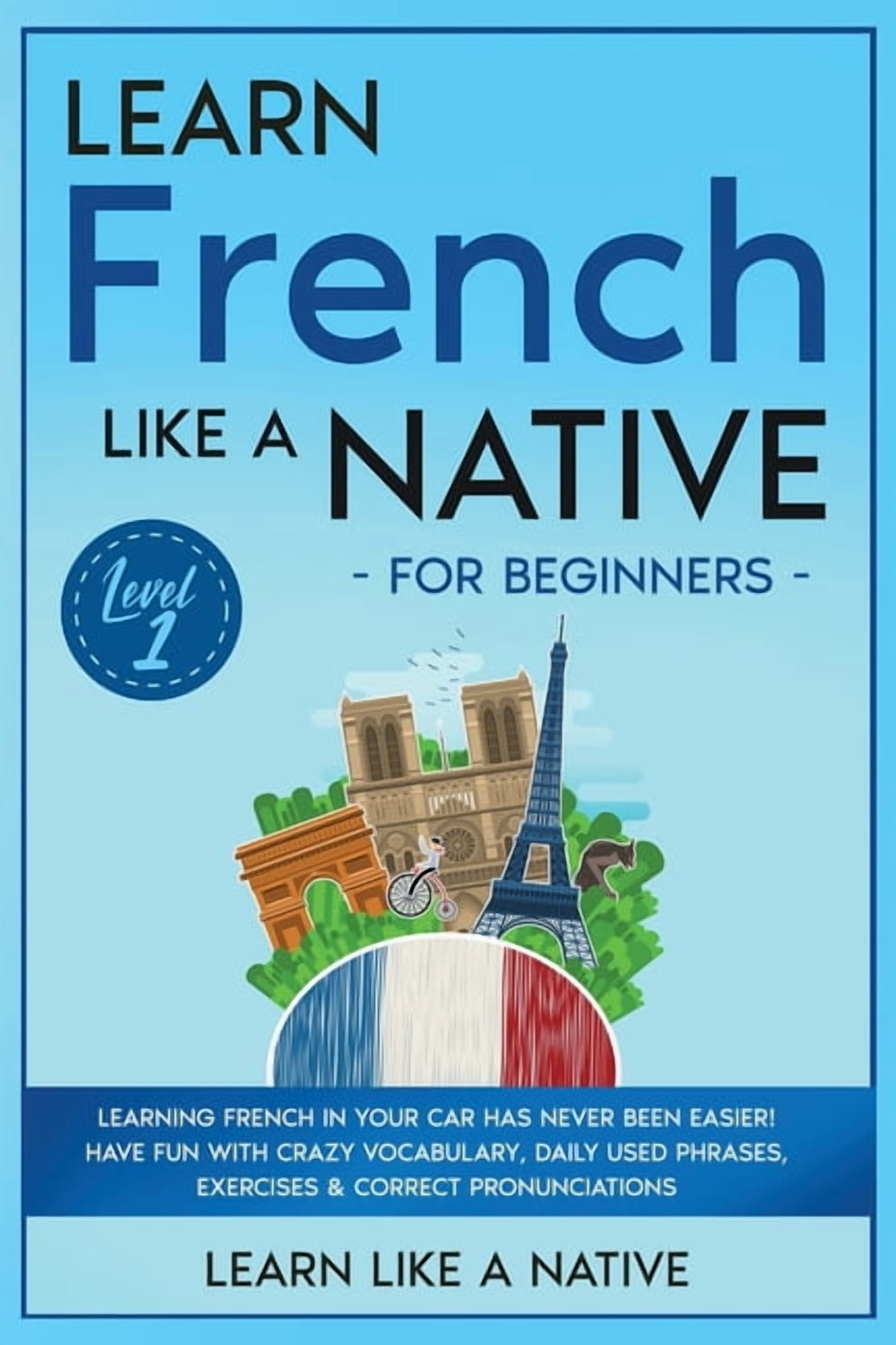 French Language Lessons Learn French Like a Native for Beginners ...
