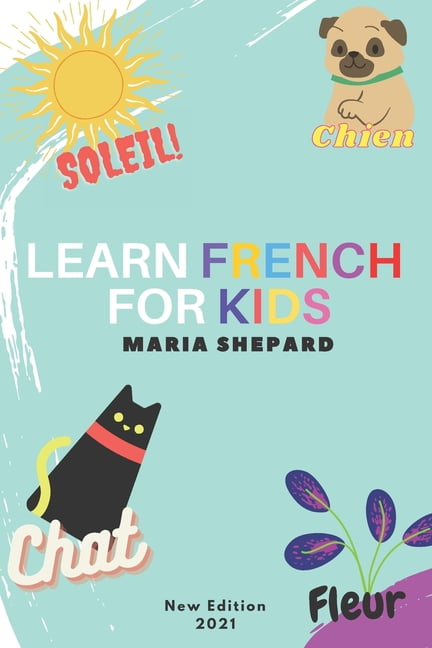 Learn French for Kids: New book to learn Full of words + 15 Bonus ...