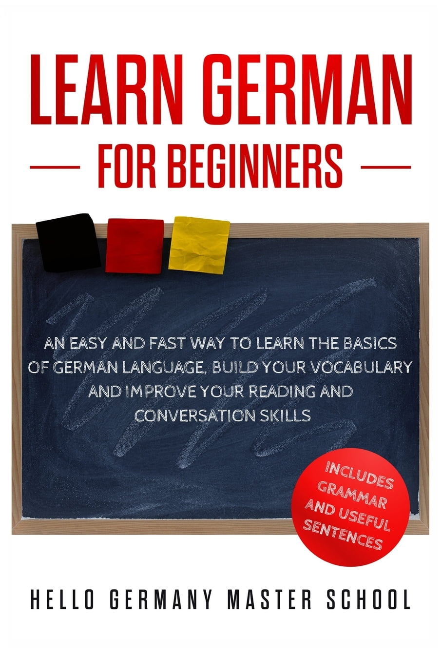Learn German for Beginners : An Easy and Fast Way To Learn the Basics ...