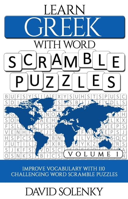 Learn Greek with Word Scramble Puzzles Volume 1: Learn Greek Language ...