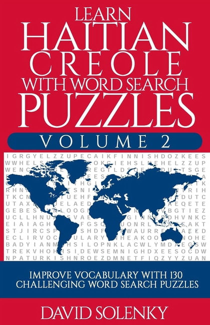 Learn Haitian Creole with Word Search Puzzles Volume 2: Learn Haitian ...