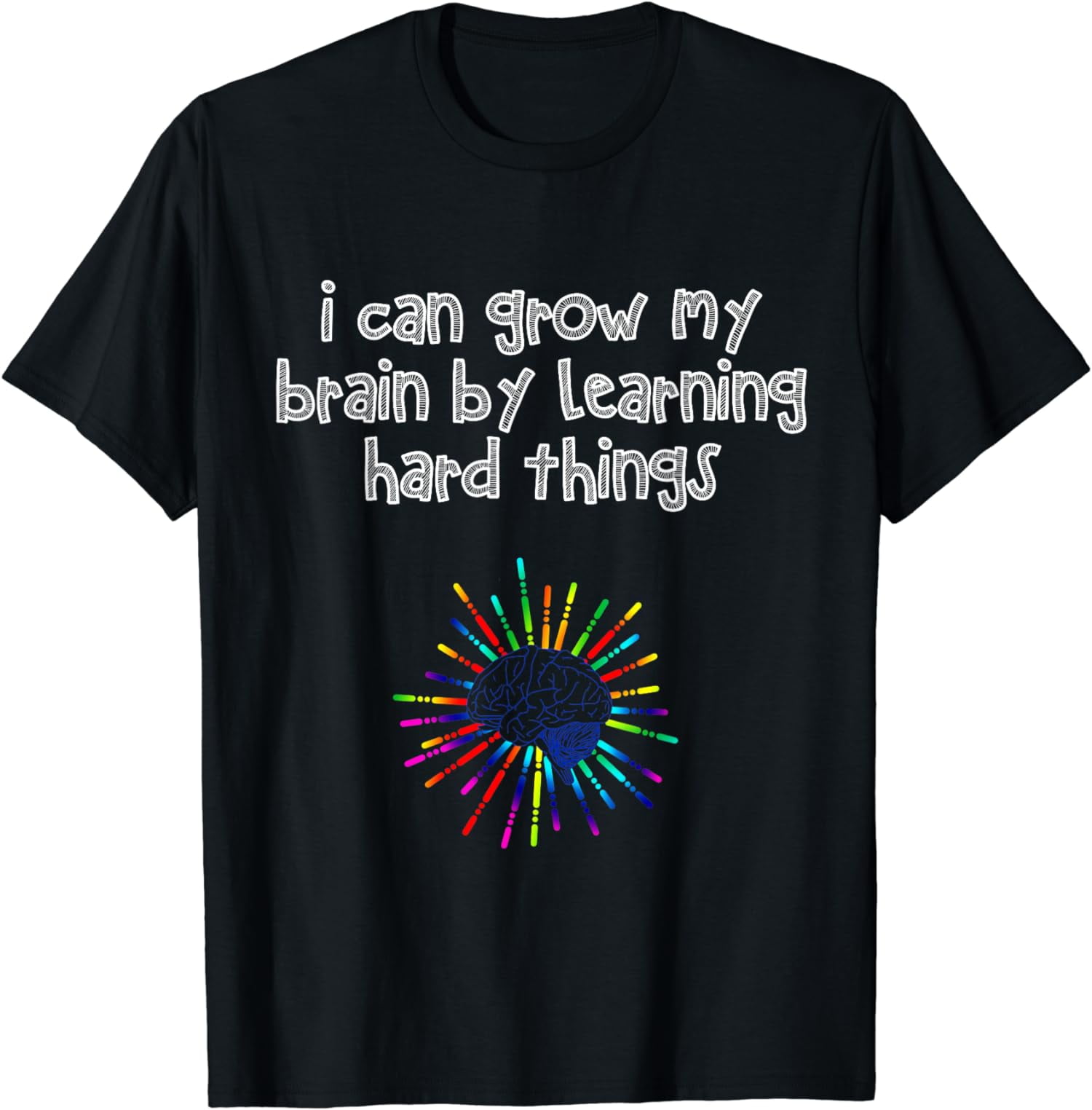 Learn Hard Things Brain Shirt Growth Mindset Teacher Gift T-Shirt ...