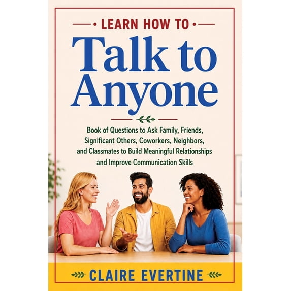 Meaningful Conversations Learn How to Talk to Anyone: Book of Questions ...
