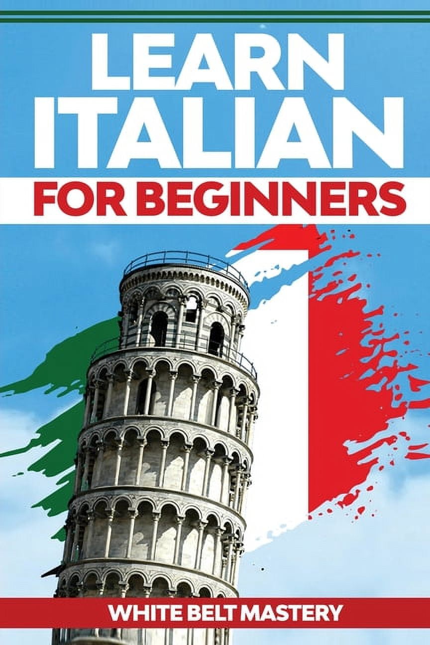 Learn Italian For Beginners: Illustrated step by step guide for ...
