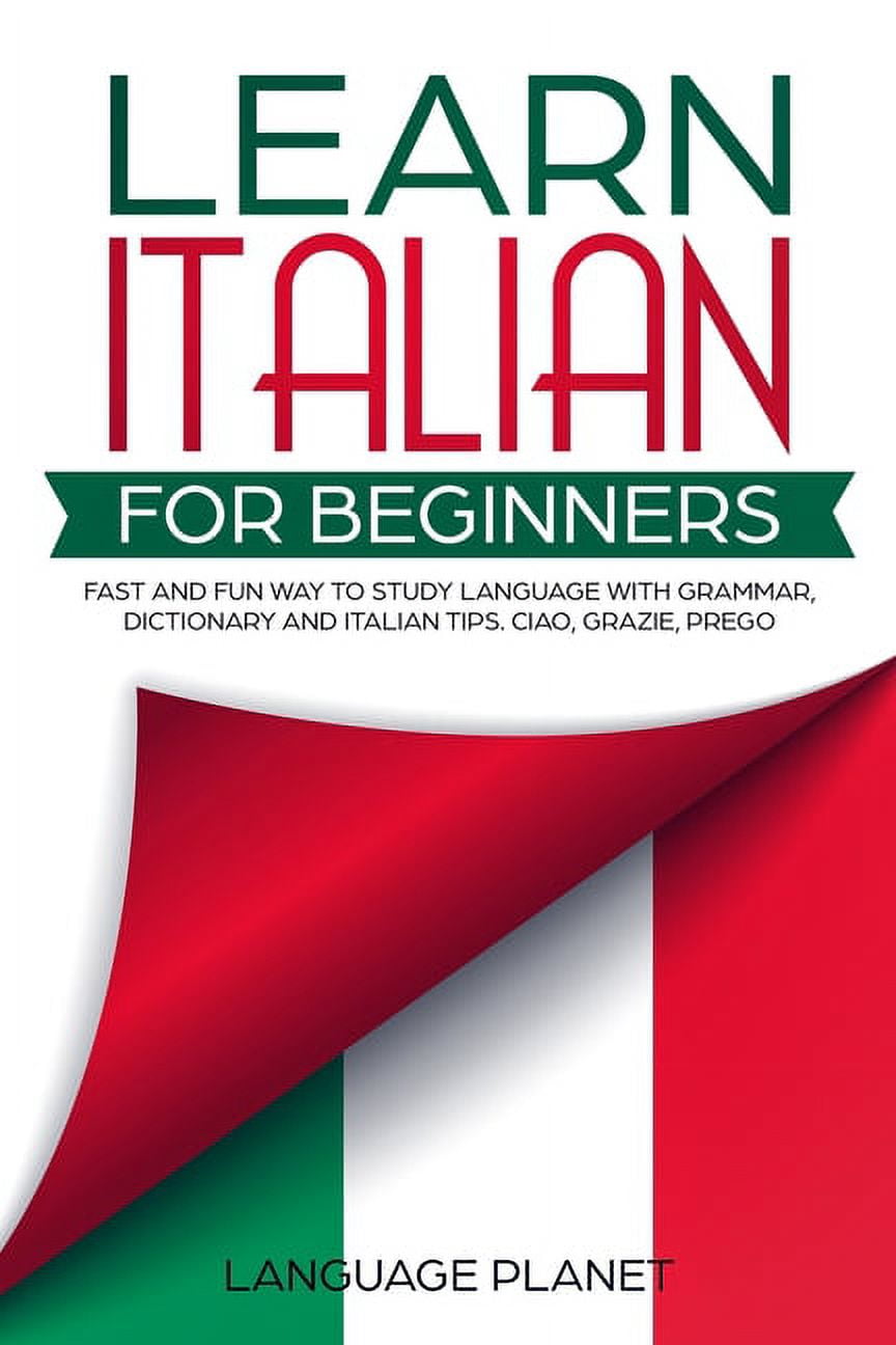 Learn Italian for Beginners: Fast and fun way to study language with ...