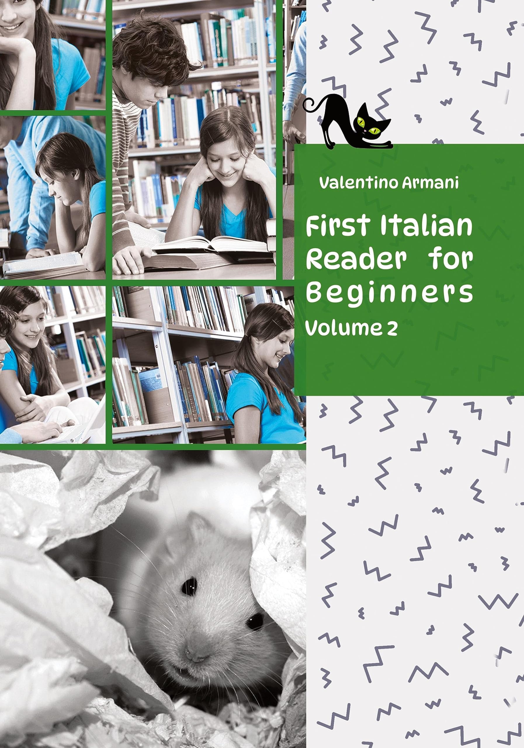 Learn Italian with First Italian Reader for Beginners Volume 2: B ...