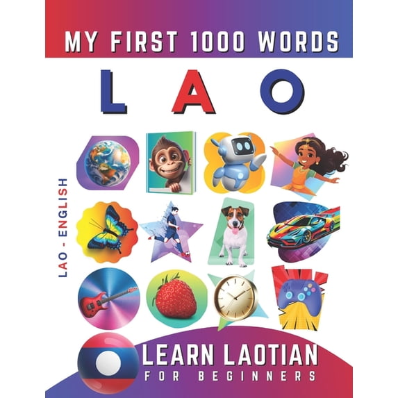 Learn Lao for Beginners, My First 1000 Words: Bilingual Laotian ...