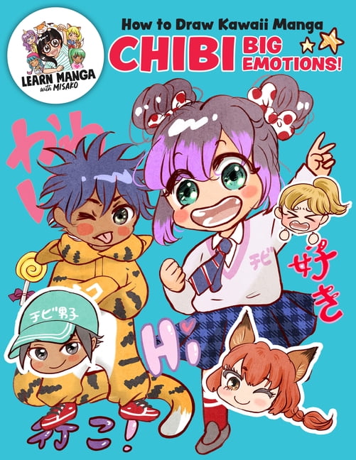 Learn Manga with Misako How to Draw Kawaii Manga Chibi: Big Emotions ...