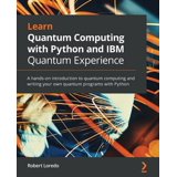 Learn Quantum Computing with Python and IBM Quantum Experience ...