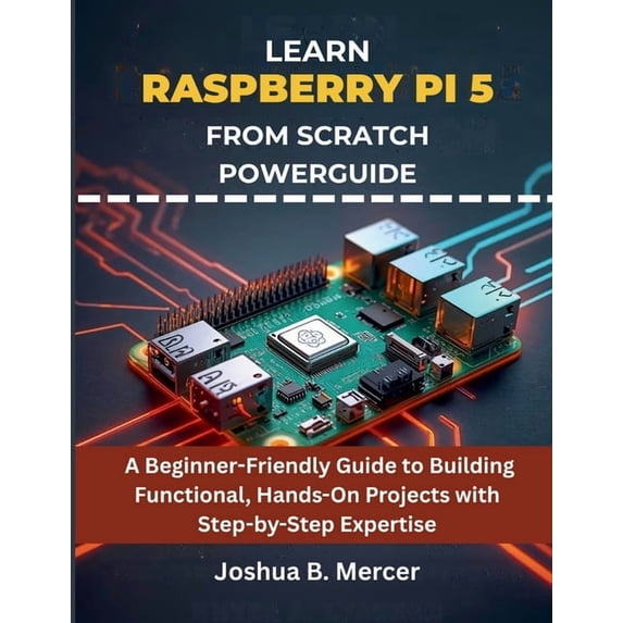 Embedded System, Programming Systems Learn Raspberry Pi 5 from Scratch ...