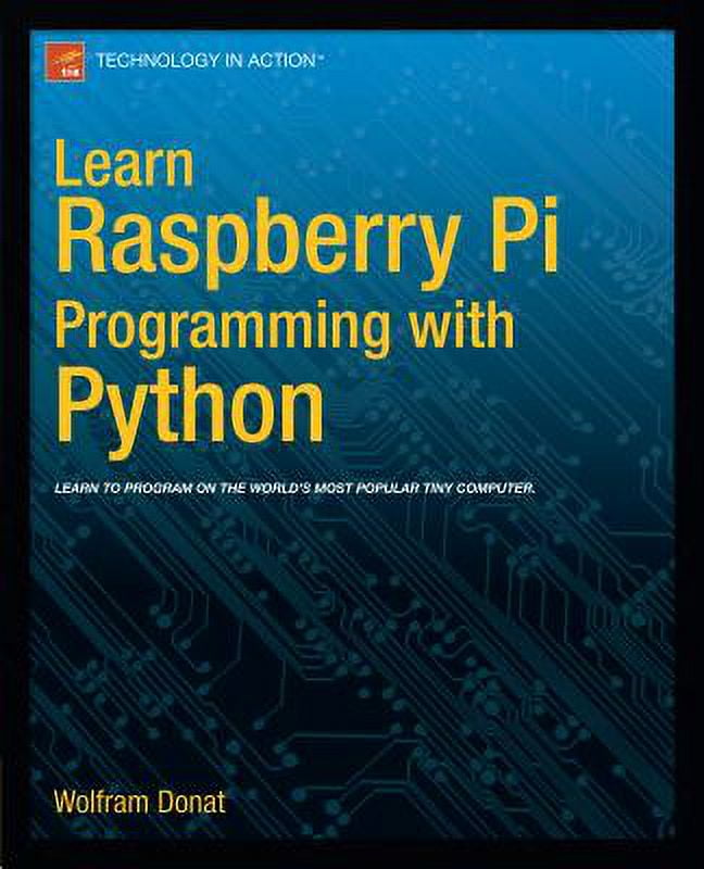 Learn Raspberry Pi Programming with Python - Walmart.com