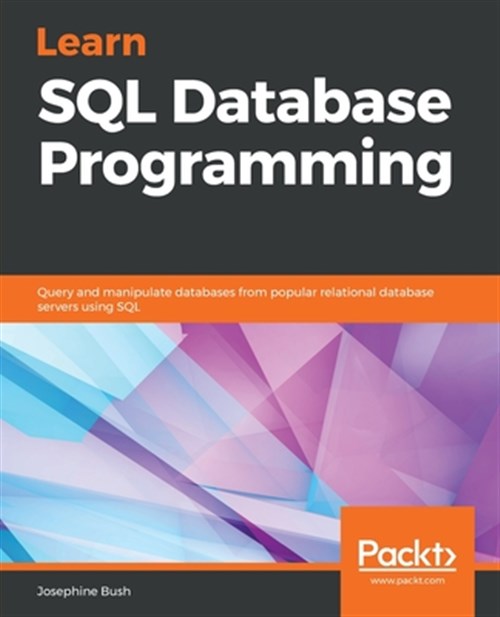 Pre Owned Learn Sql Database Programming Query And Manipulate Databases From Popular Relational