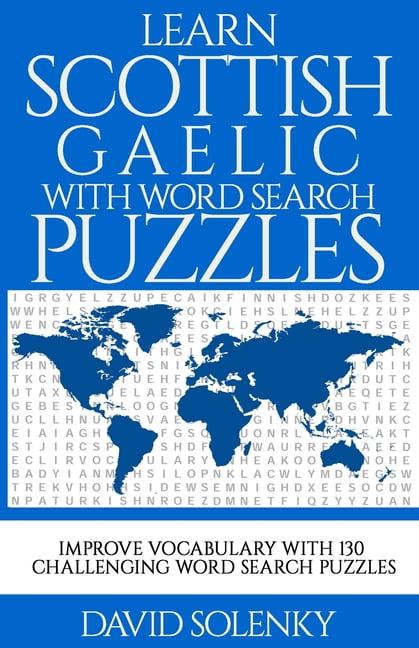 Learn Scottish Gaelic with Word Search Puzzles: Learn Scottish Gaelic ...