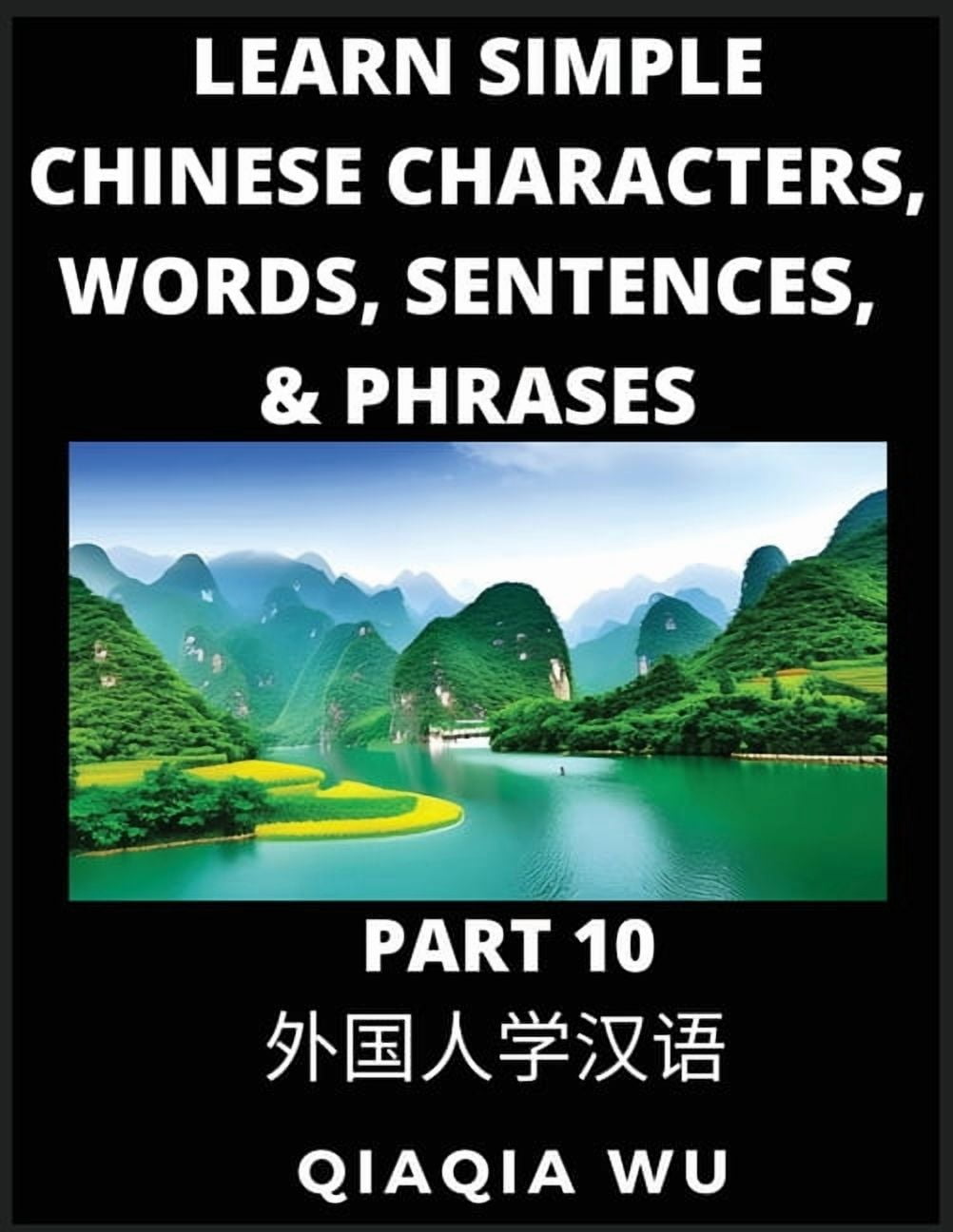 Learn Simple Chinese Characters, Words, Sentences, and Phrases (Part 10 ...