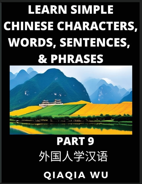 Learn Simple Chinese Characters, Words, Sentences, and Phrases (Part 9 ...