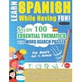 Learn Spanish While Having Fun! - For Adults: Easy to Advanced - Study ...