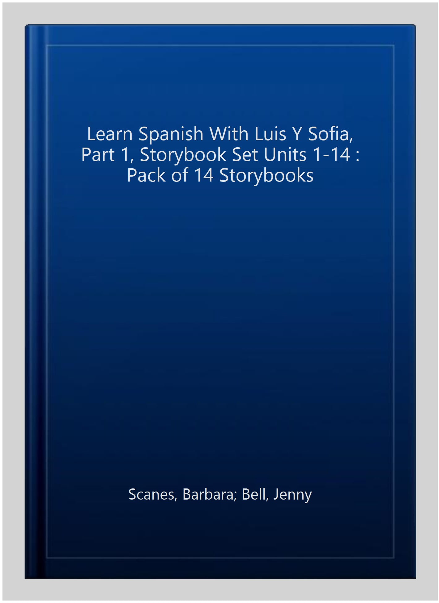 Learn Spanish With Luis Y Sofia, Part 1, Storybook Set Units 1-14 ...