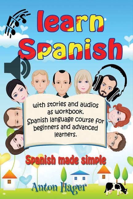 Learn Spanish with Stories and Audios as Workbook. Spanish Language ...
