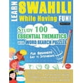 Learn Swahili While Having Fun! - For Beginners: Easy to Intermediate ...