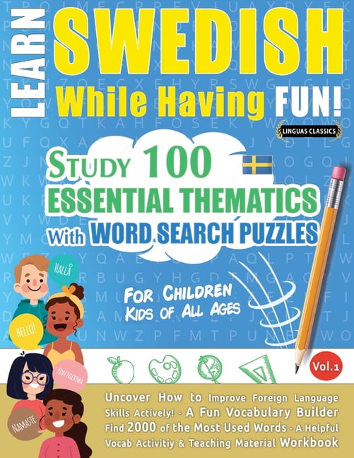 Learn Swedish While Having Fun! - For Children: Kids of All Ages ...