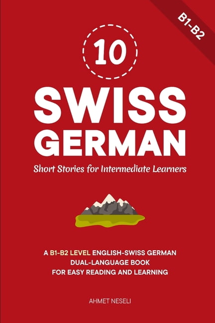 Learn Swiss German 10 Swiss German Short Stories for Intermediate ...