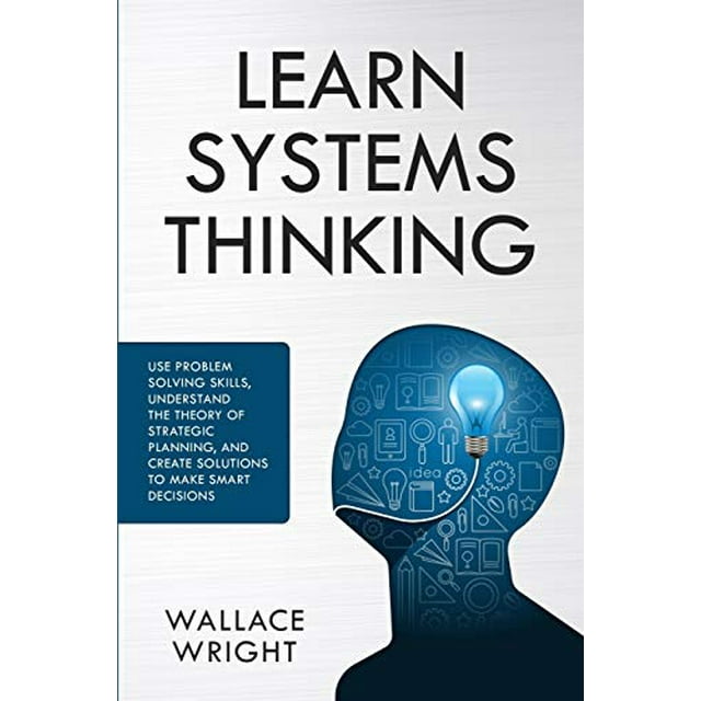 Pre-Owned Learn Systems Thinking: Use Problem Solving Skills ...