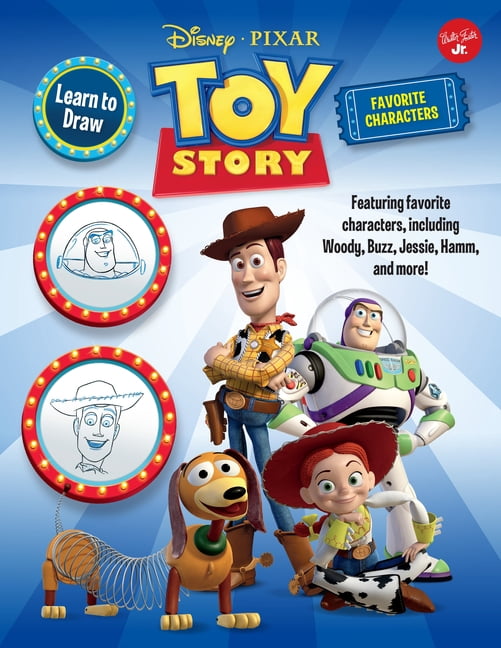 Learn To Draw Disney-Pixar Toy Story, Favorite Characters: Featuring ...