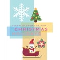 Learn To Draw For Kids Christmas Holidays: How to Draw Christmas ...