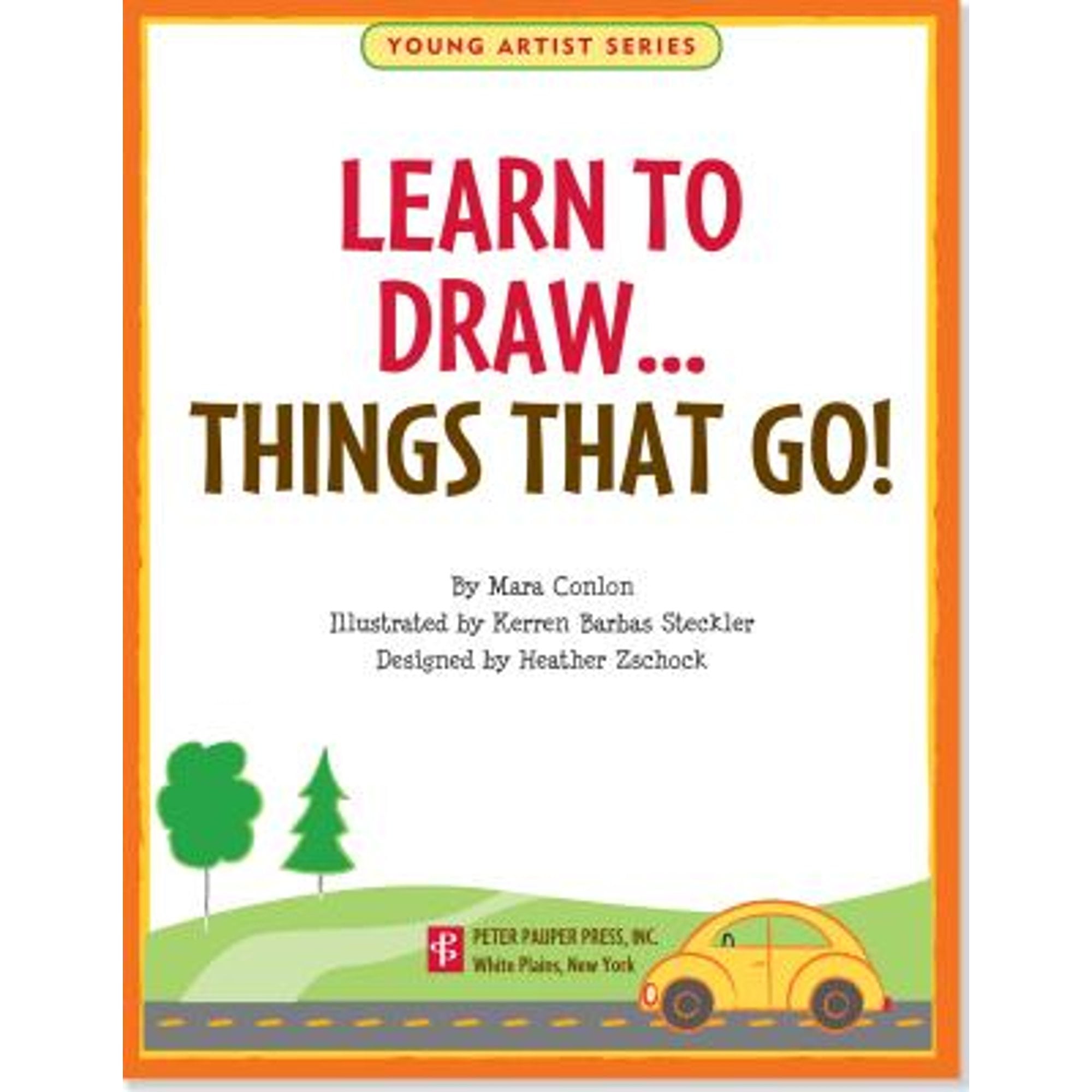 Pre-Owned Learn to Draw Things That Go!: Easy Step-By-Step Drawing ...