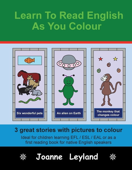 Learn To Read English As You Colour: 3 great stories with pictures to ...