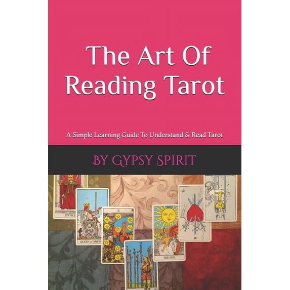 Learn To Read Tarot: A Simple Guide To Understand & Read Tarot Cards ...