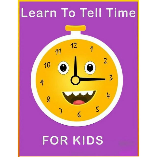 Learn To Tell Time For Kids: "What time is it?" helps kids to learn how ...