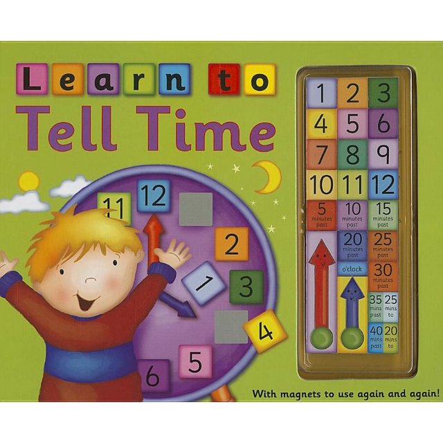 Learn To Tell Time : With Magnets To Use Again and Again! (Board book ...