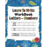 Learn To Write Workbook Letters & Numbers: Alphabet & Numbers Tracing ...