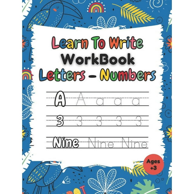 Learn To Write Workbook Letters & Numbers: Alphabet & Numbers Tracing ...