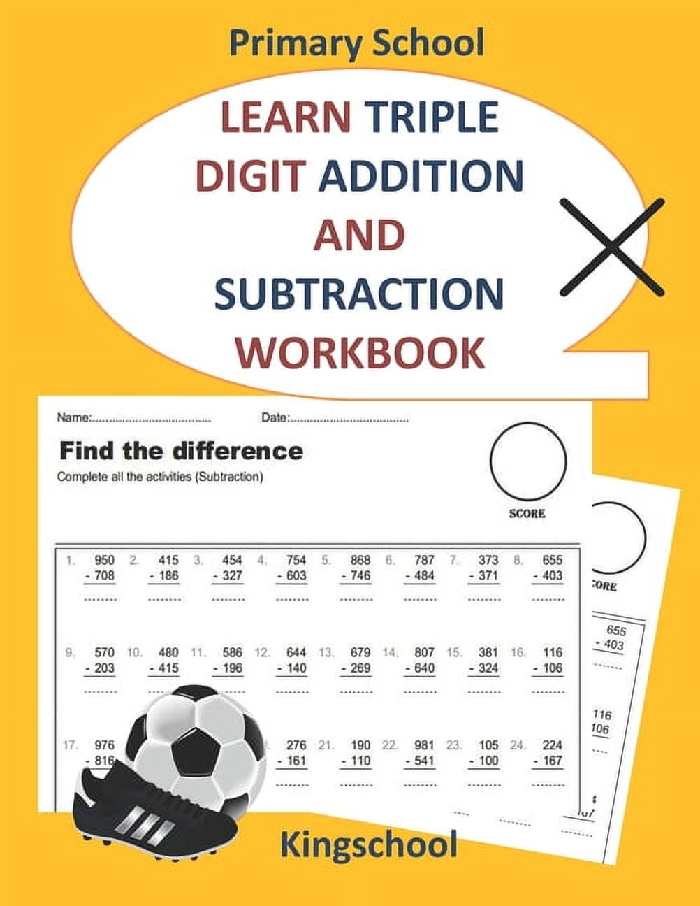 Learn triple digit addition and subtraction workbook - primary school ...