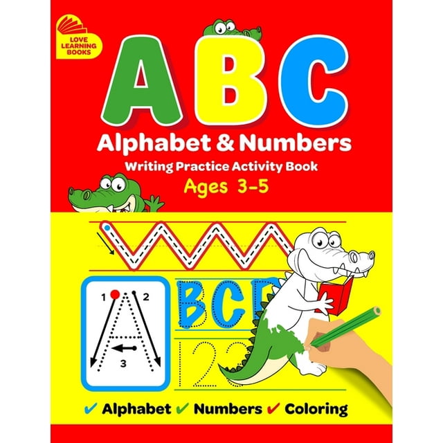 Learn to Write: ABC Alphabet & Numbers Writing Practice Book: Learn to ...