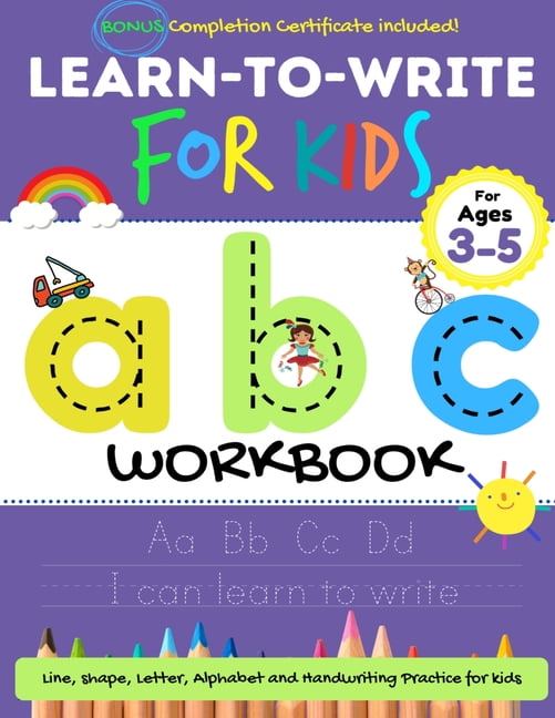 Learn to Write For Kids ABC Workbook: A Workbook For Kids to Practice ...