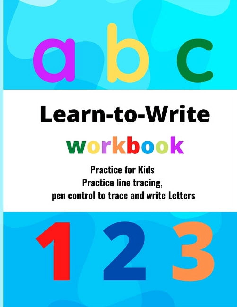 Learn to Write workbook: for kids practice line tracing, pen control to ...