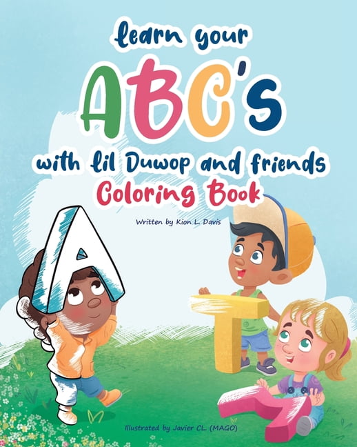 Learn Your ABC's with Lil Duwop and Friends Coloring Book (Paperback ...