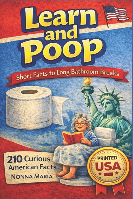 Learn and Poop: Short Facts for Long Bathroom Breaks, (Paperback ...
