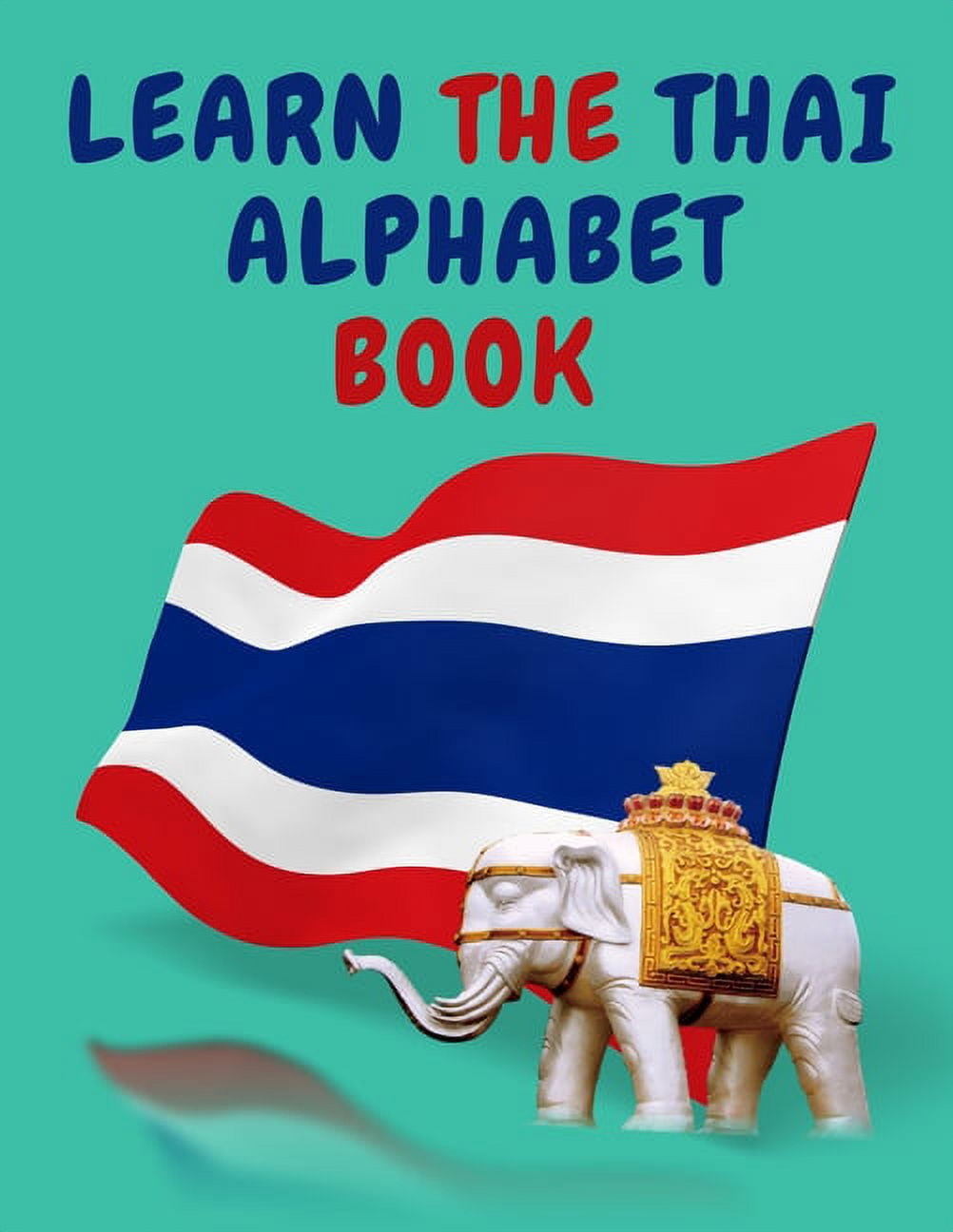 Learn the Thai Alphabet Book.Educational Book for Beginners, Contains ...