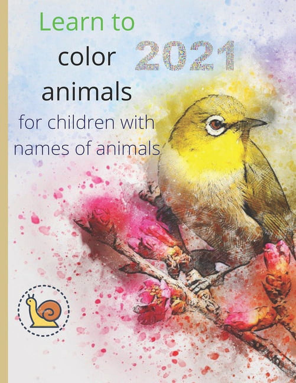 Learn to Color Animals 2021: For Children With Names of Animals ...