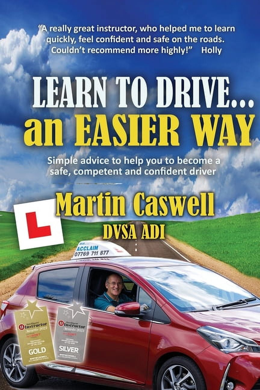 Learn to Drive...an Easier Way: Updated for 2020 (Paperback) - Walmart.com