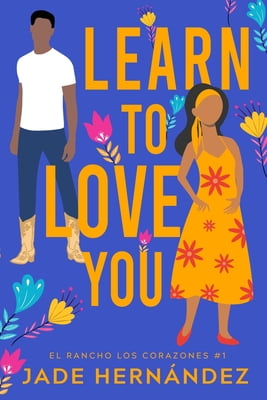Learn to Love You -- Jade Hernández - Walmart.com