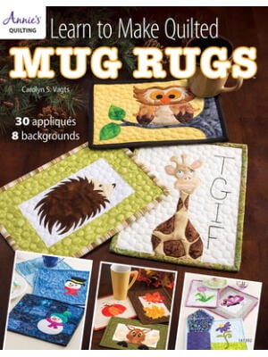 Learn to Make Quilted Mug Rugs - Walmart.com