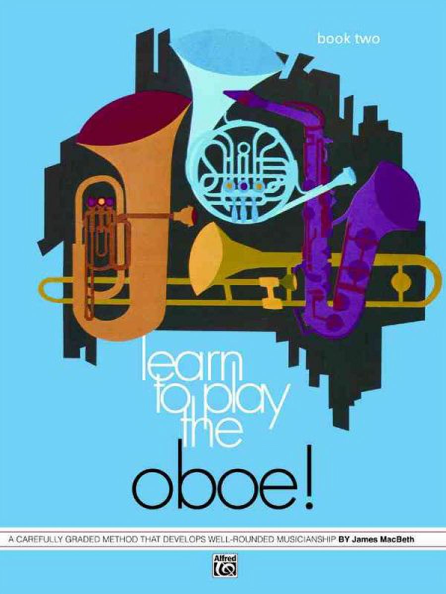 Learn to Play the Oboe! Book 2 - Walmart.com